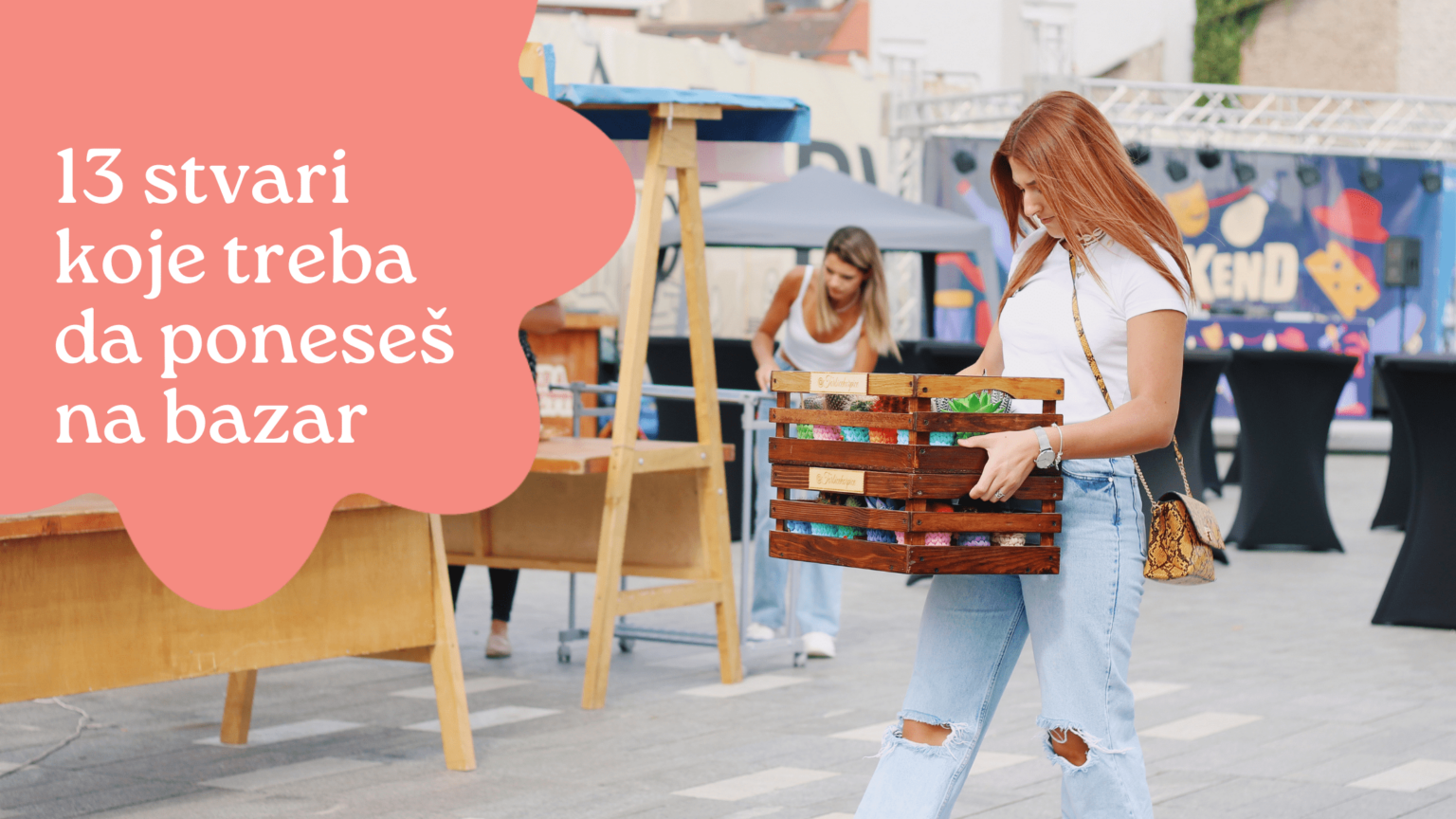 13 stvari koje treba da poneseš na bazar – Komuna Hub